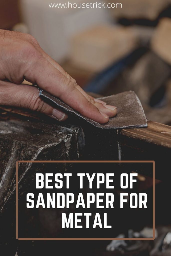 Best Type Of Sandpaper For Metal The Right Sandpaper Type And Grit Best Type Of Sandpaper For Metal The Right Sandpaper Type And Grit