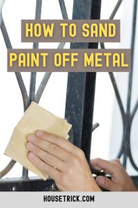 How to Sand Paint off Metal | House Trick